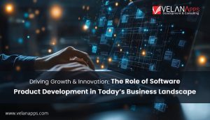 The Role of Software Product Development in Today's Business