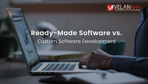 Ready-Made Software vs. Custom Software Development