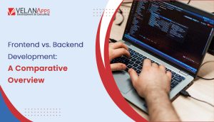 Frontend vs Backend Development : A Comparative Overview
