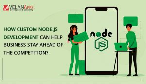 Custom Node.js Application Development For Business Growth